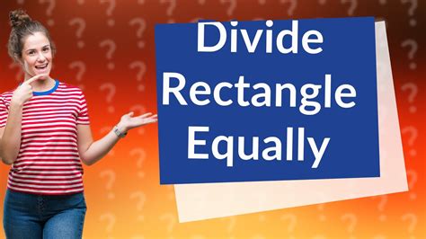 How Do You Divide A Rectangle Into N Equal Parts YouTube