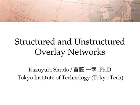 Structured And Unstructured Overlay Networks Wind08 December 5 2008