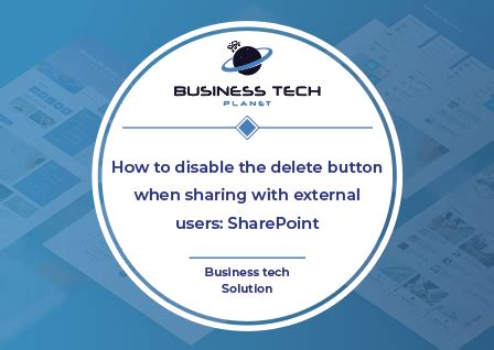 How To Disable The Delete Button When Sharing With External Users SharePoint Business Tech Planet