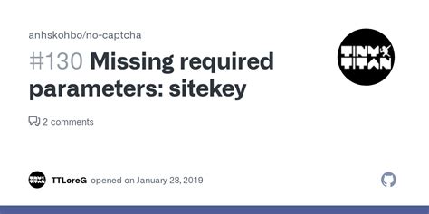 Missing Required Parameters Sitekey · Issue 130 · Anhskohbono