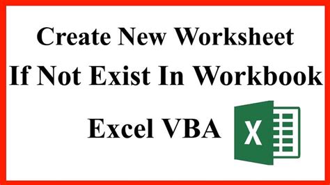 How To Create A New Worksheet If Not Exists In Workbook Using Vba In
