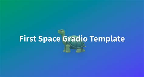 First Space Gradio Template A Hugging Face Space By Bteam