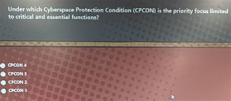 Under Which Cyberspace Protection Condition Cpcon Is The Priority