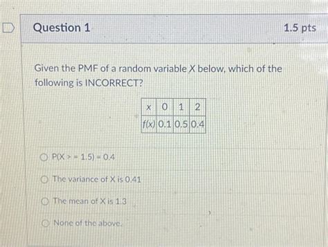Solved Question 1 Given The Pmf Of A Random Variable X