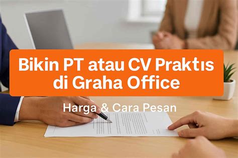 Bikin Pt Atau Cv Praktis Di Graha Office Harga And Cara Pesan