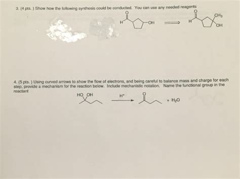 Solved 3 4 Pts Show How The Following Synthesis Could Be