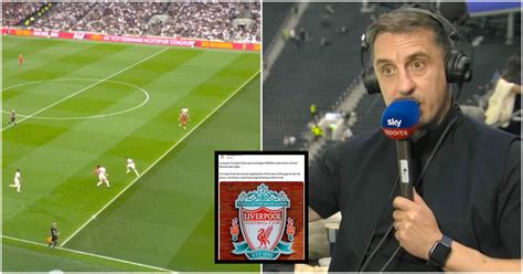 Gary Neville Reacts Strongly To Liverpools VAR Statement Following 2 1