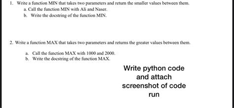 Solved 1 Write A Function Min That Takes Two Parameters And