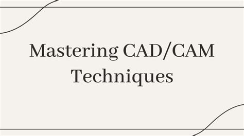 Slidesgo Mastering Cadcam Techniques 20240621180404hnffpdf