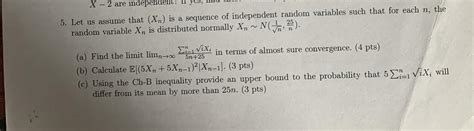 5 Let Us Assume That Xn Is A Sequence Of
