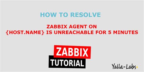 Zabbix Troubleshooting Zabbix Agent On Hostname Is Unreachable For