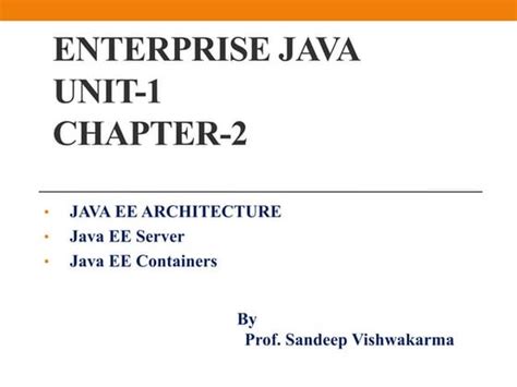 Enterprise Java Unit 1chapter 1 Ppt