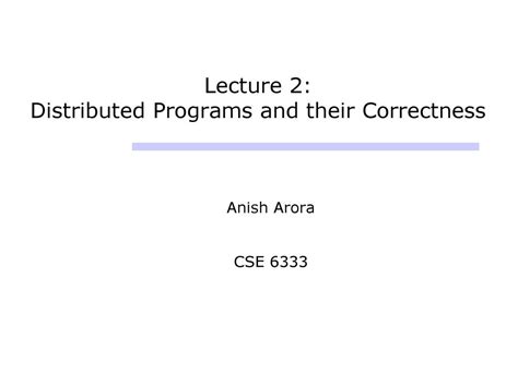 Lecture 2 Distributed Programs And Their Correctness Ppt Download