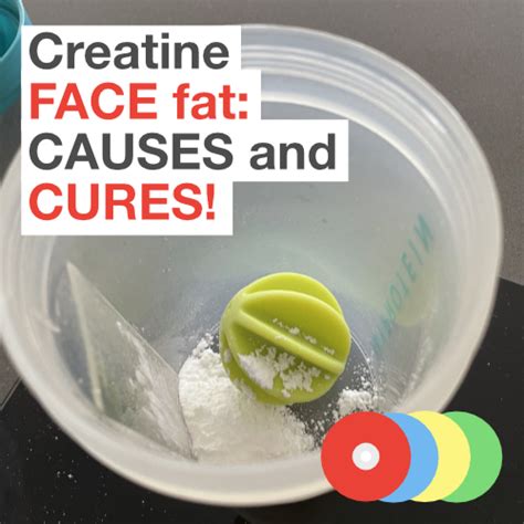 Creatine Face Fat Causes And Cures Peck Me Out