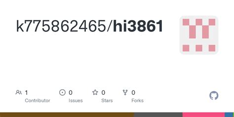 Github K775862465hi3861