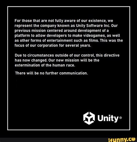 Unity Rule For Those That Are Not Fully Aware Of Our Existence We Represent The Company Known