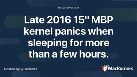 late 2016 15 mbp kernel panics when sleeping for more than a few hours