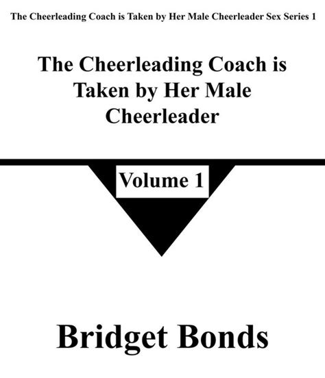 The Cheerleading Coach Is Taken By Her Male Cheerleader Sex Series 1 1 The Bol The Cheerleading Coach Is Taken By Her Male Cheerleader Sex Series 1 1 The Bol