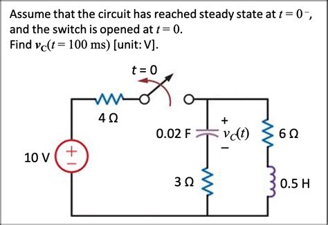 Solved Assume That The Circuit Has Reached Steady State At