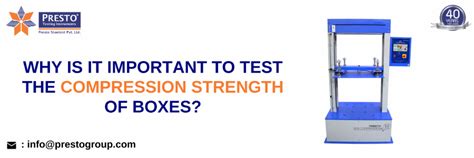 Why Is It Important To Test The Compression Strength Of Boxes