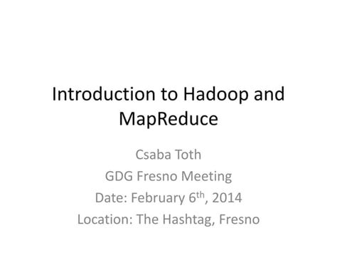 introduction to hadoop and mapreduce ppt