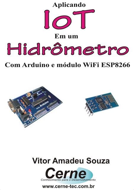 Aplicando Iot Em Um Hidrômetro Com Arduino E Módulo Wifi Esp8266 By