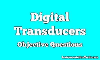 Digital Transducers Objective Questions InstrumentationTools