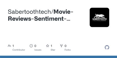 GitHub Sabertoothtech Movie Reviews Sentiment Analysis
