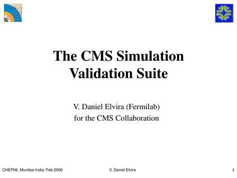 Ppt The Cms Simulation Validation Suite Powerpoint Presentation Free
