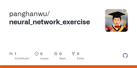 Github Panghanwuneuralnetworkexercise