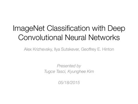 Ppt Imagenet Classification With Deep Convolutional Neural Networks