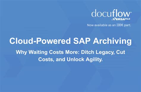 Cloud Powered Sap Archiving Versafile