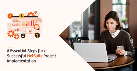 Essential Steps For A Successful NetSuite Project Implementation