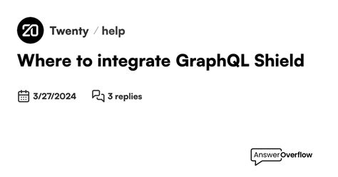 Where To Integrate Graphql Shield Twenty