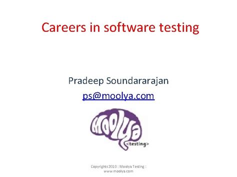 Careers In Software Testing Pradeep Soundararajan Psmoolya Com