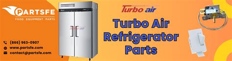 Turbo Air Refrigerator Parts Turbo Air Refrigerator Replacement Parts