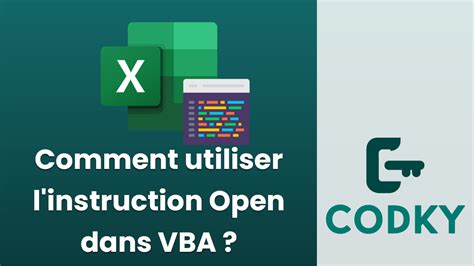 Comment Utiliser Linstruction Open Dans Vba Codky