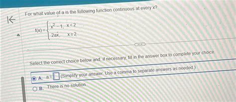 Solved For What Value Of A ﻿is The Following Function