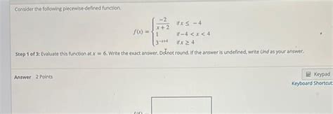 [answered] consider the following piecewise defined function ifx 4 if 4