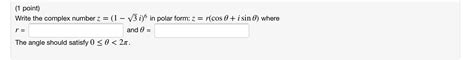 solved 1 point write the complex number z 1 13 i 6 in