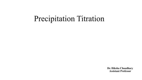 Argentometric Titration Pptx