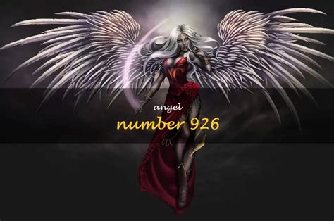 Unlocking The Meaning Behind Angel Number 926 Discovering The