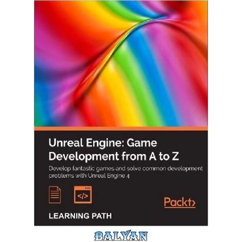 خرید و قیمت دانلود کتاب Unreal Engine Game Development From A To Z ترب