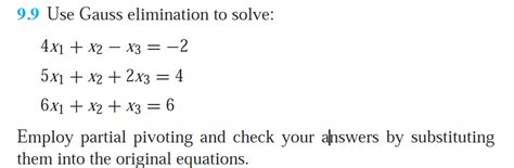 Solved Use Gauss Elimination To Solve 4x1 X2 X3