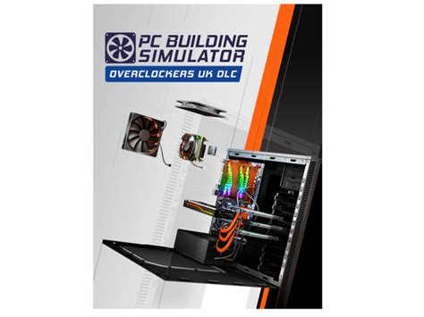 Pc Building Simulator Overclockers Uk Workshop Dlc Pc [steam Online Game Code]