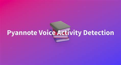 garvan pyannote voice activity detection at main