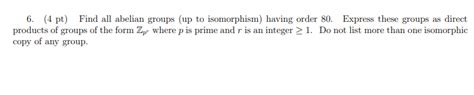 solved 6 4 pt find all abelian groups up to isomorphism