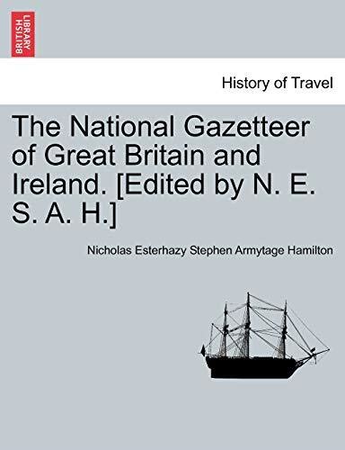 The National Gazetteer Of Great Britain And Ireland Edited By N E S