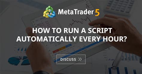 How To Run A Script Automatically Every Hour Stock Charting Mql4