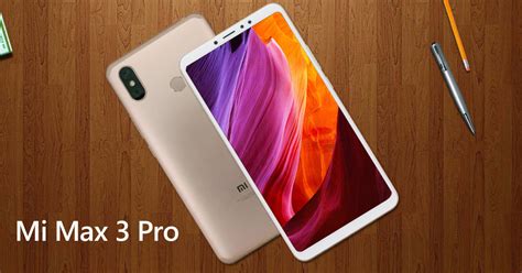 หลุดสเปก Xiaomi Mi Max 3 Pro มือถือจอใหญ่แบตอึดรุ่นใหม่ ด้วยจอ 6.9 นิ้ว ...